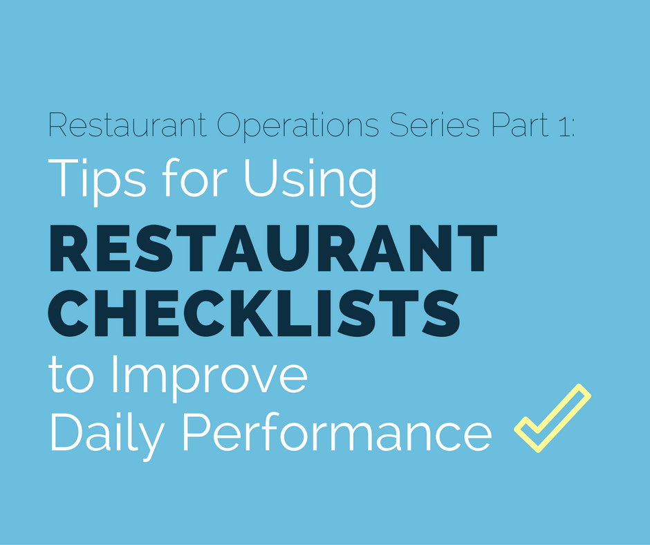 Tips for Using Restaurant Checklists to Improve Daily Performance